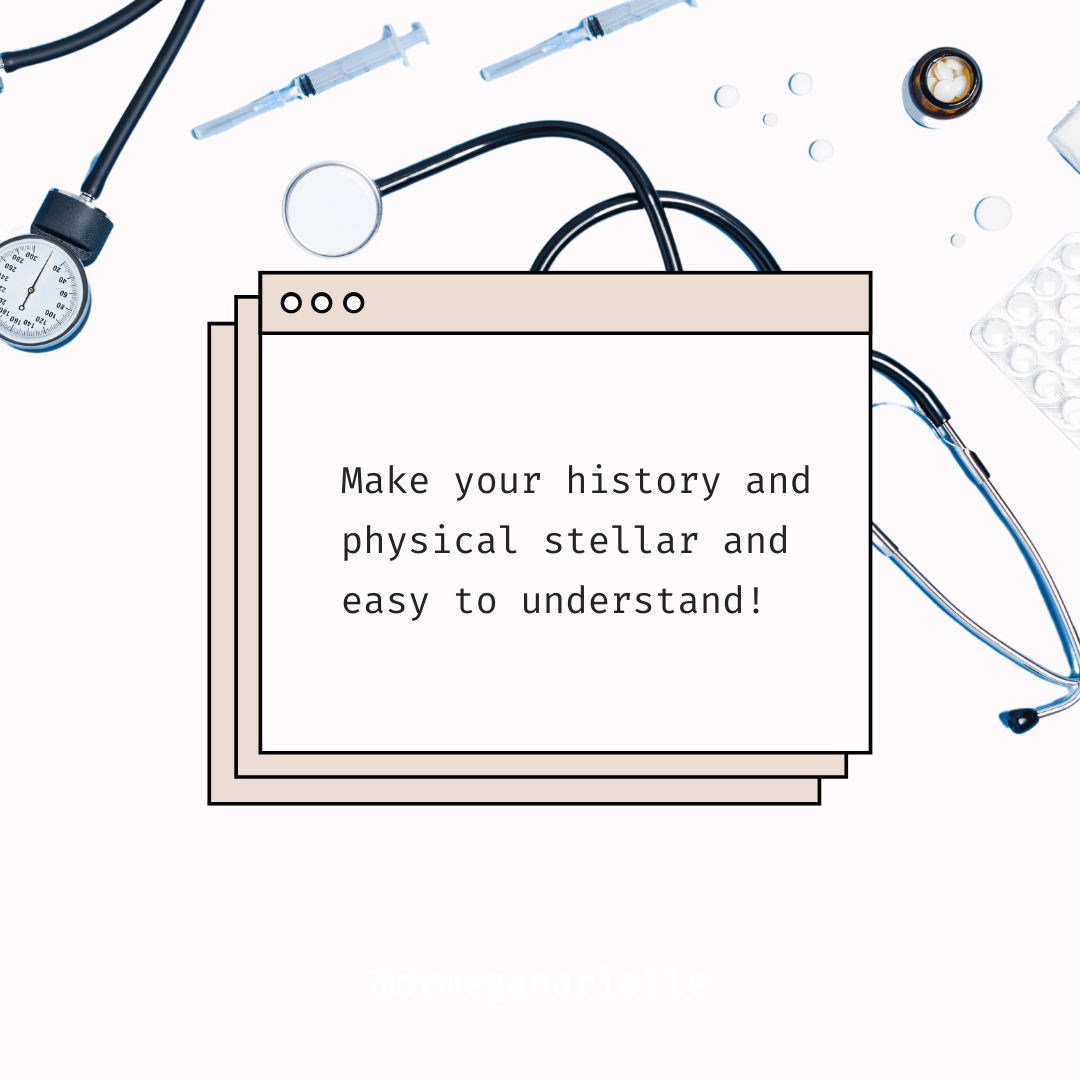 How to Write a History and Physical – A Medical Blog by Dr. Megan Arielle